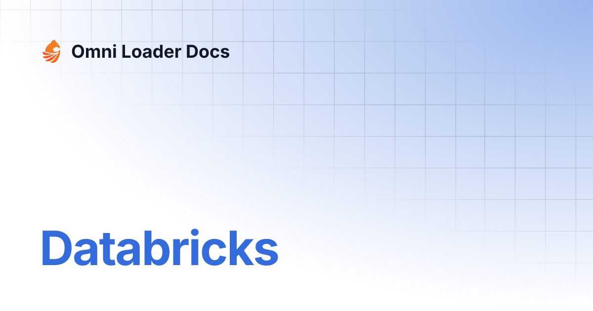 Databricks | Omni Loader Docs