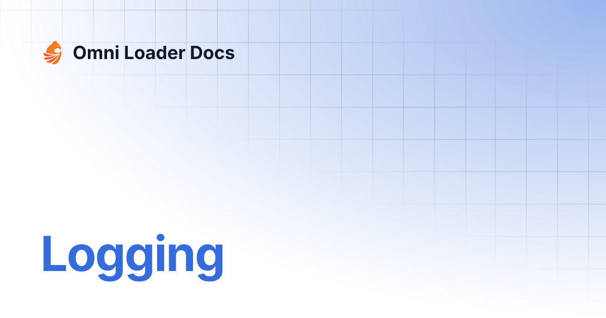 Logging | Omni Loader Docs