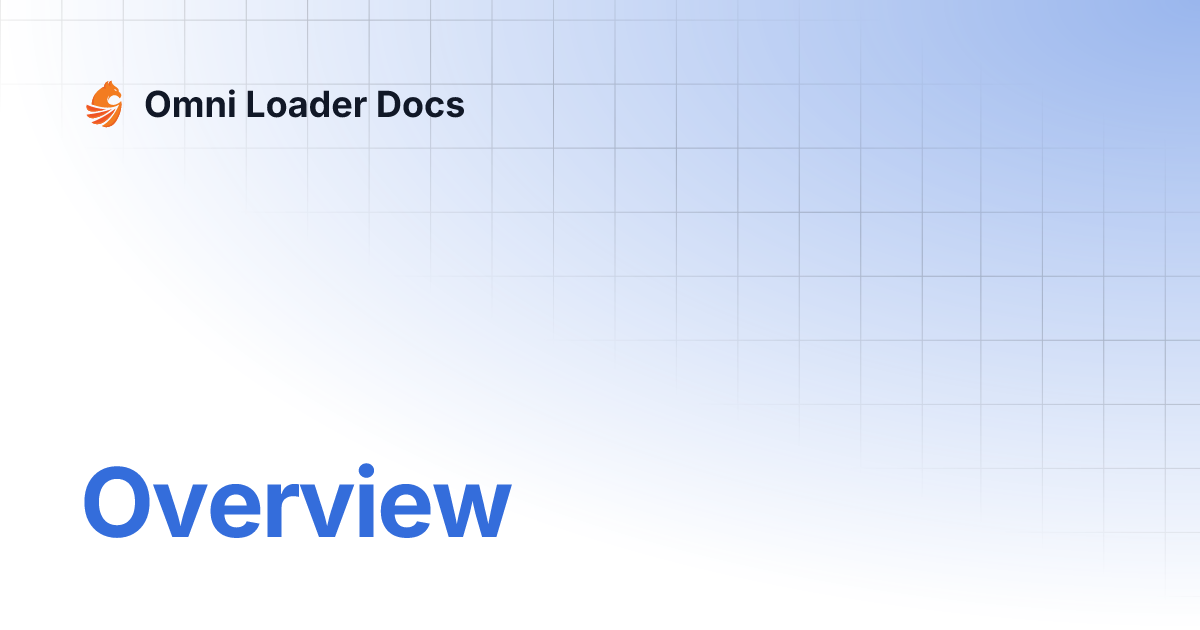 Overview | Omni Loader Docs