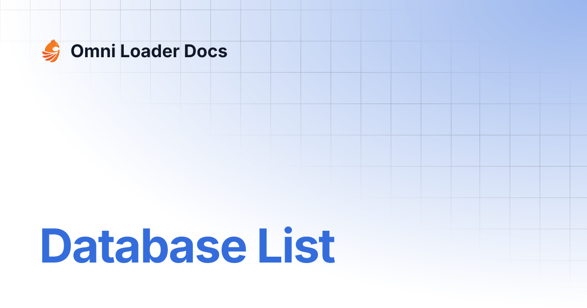 Database List | Omni Loader Docs