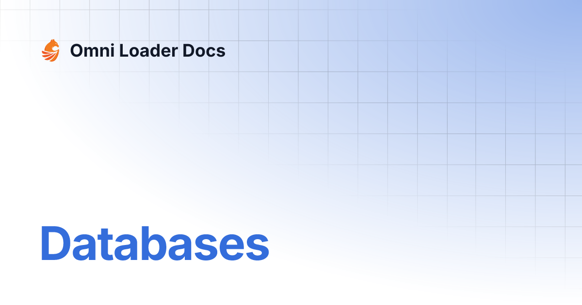 Databases | Omni Loader Docs
